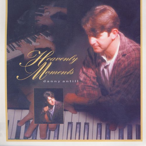 Amazon.com: Heavenly Moments : Danny Antill: Digital Music