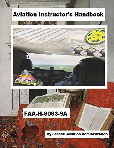 Aviation Instructor's Handbook FAA-H-8083-9A eBook : Administration ...