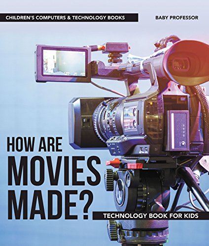How are Movies Made? Technology Book for Kids | Children's Computers ...