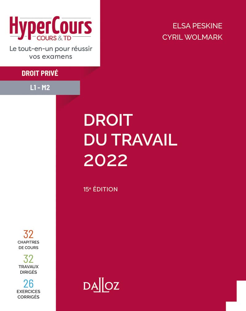 Droit du travail 2022. 15e éd. : Peskine, Elsa, Wolmark, Cyril: Amazon ...
