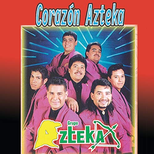 Amazon MusicでGrupo AztekaのCorazón Aztekaを再生する