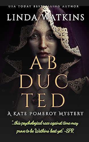 Abducted: A Kate Pomeroy Mystery (The Kate Pomeroy Gothic Mystery ...
