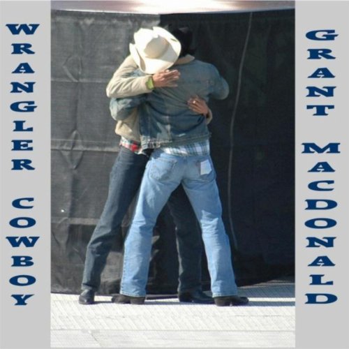 Play Wrangler Cowboy by Grant Macdonald on Amazon Music