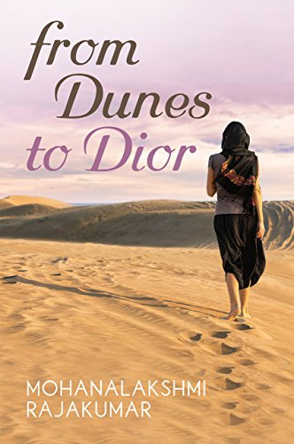From Dunes to Dior eBook : Rajakumar, Mohanalakshmi: Amazon.co.uk: Kindle Store