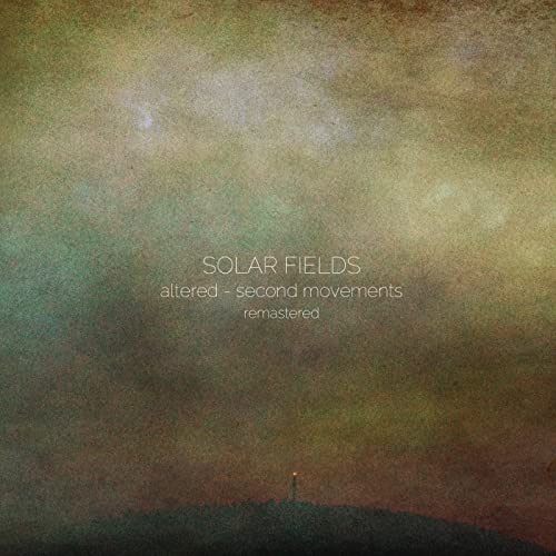 Play Altered - Second Movements (2022 Remaster) by Solar Fields on ...
