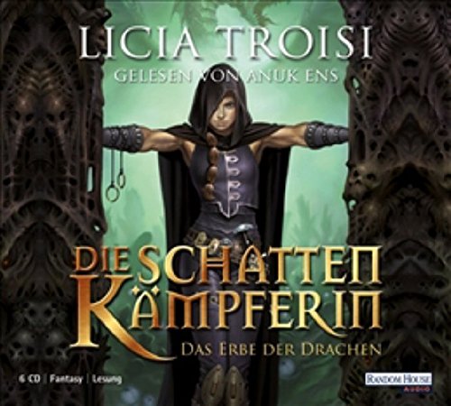 Die Schattenkämpferin - Das Erbe der Drachen : Licia Troisi, Anuk Ens ...