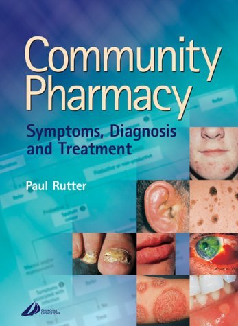 Community Pharmacy: Symptoms, Diagnosis and Treatment: Amazon.co.uk ...