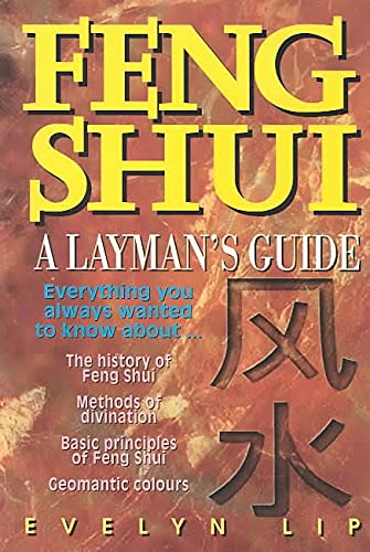 Feng Shui A Laymans Guide To Chinese Geomancy Evelyn Lip