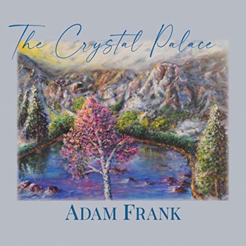 Écouter The Crystal Palace par Adam Frank sur Amazon Music Unlimited