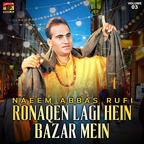 Amazon.com: Ronaqen Lagi Hein Bazar Mein, Vol. 3 : Naeem Abbas Rufi ...