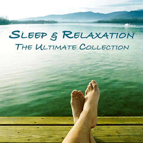 Amazon Music - Relaxation TherapyのSleep & Relaxation - The Ultimate ...
