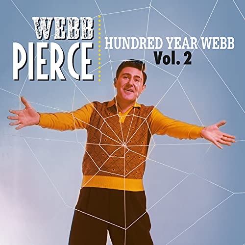 Hundred Year Webb, Vol. 2 de Webb Pierce en Amazon Music Unlimited