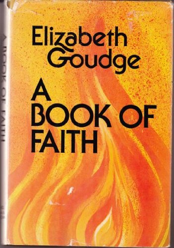 A book of faith: Elizabeth Goudge: 9780340194003: Amazon.com: Books