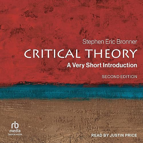 Critical Theory (Second Edition): A Very Short Introduction (Audio ...