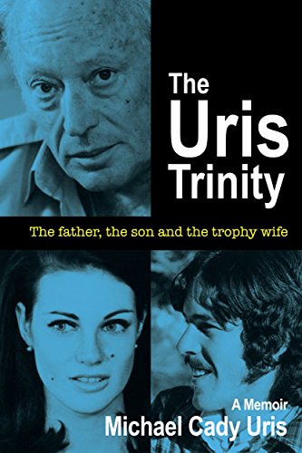 The Uris Trinity: The father, the son and the trophy wife eBook : Uris ...