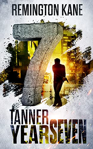 Tanner: Year Seven (A Tanner Series Book 7) - Kindle edition by Kane ...
