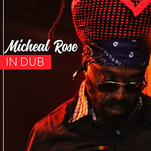 Michael Rose in Dub de Michael Rose en Amazon Music Unlimited