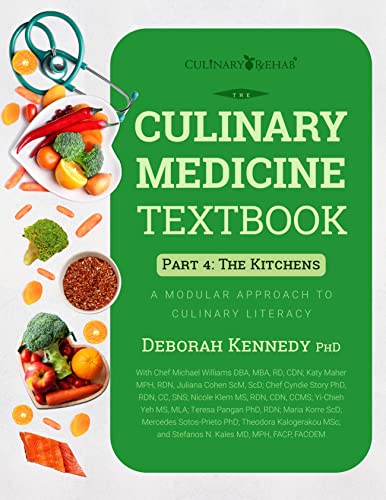 The Culinary Medicine Textbook: Part 4: The Kitchens (The Culinary ...