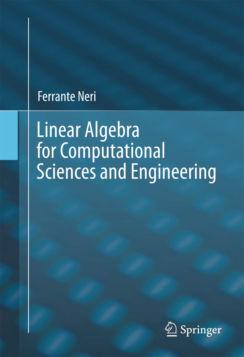 Linear Algebra for Computational Sciences and Engineering: Neri ...