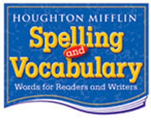 Houghton Mifflin Spelling and Vocabulary: Student Book (Consumable/Ball and Stick) Grade 1 2004 ...