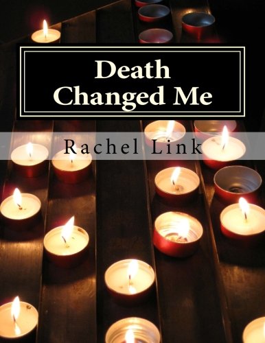 Death Changed Me: Amazon.co.uk: Link, Rachel: 9781542875929: Books
