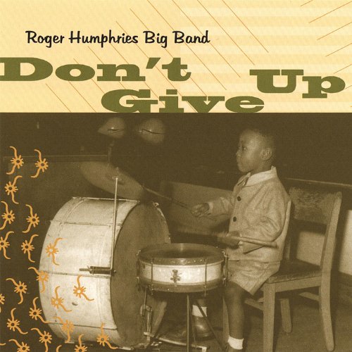 Play Don't Give Up by Roger Humphries on Amazon Music