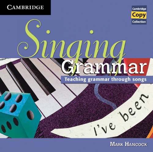 Singing Grammar Audio CD: Teaching Grammar through Songs (Cambridge ...