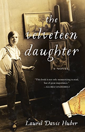 The Velveteen Daughter: A Novel - Kindle edition by Huber, Laurel Davis ...