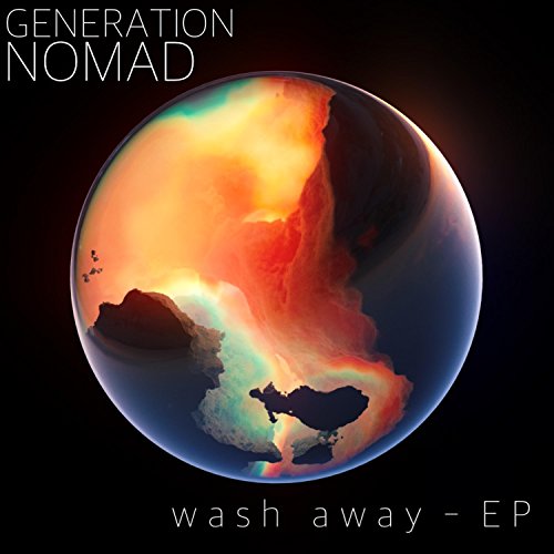 Play Wash Away EP by Generation Nomad on Amazon Music