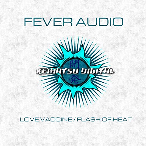 Love Vaccine / Flash of Heat de Fever Audio no Amazon Music Unlimited