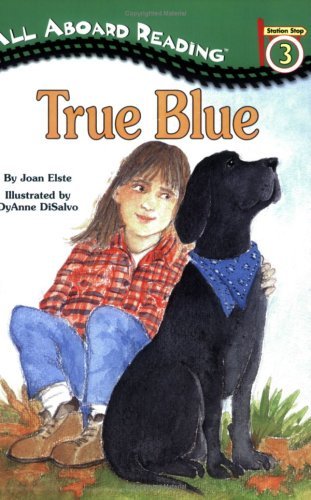 True Blue (Turtleback School & Library Binding Edition): Elste, Joan ...