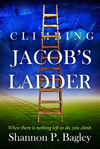 Climbing Jacob's Ladder eBook : Bagley, Shannon : Amazon.in: Kindle Store