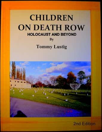 Amazon.com: CHILDREN ON DEATH ROW, HOLOCAUST & BEYOND, 2nd Edition ...
