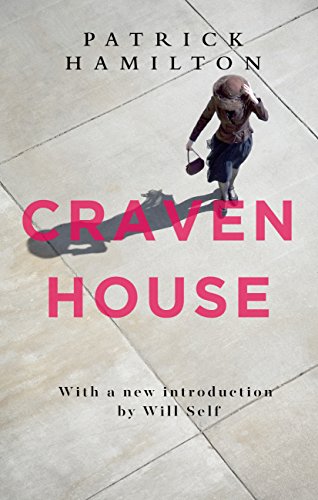 Craven House - Kindle edition by Hamilton, Patrick, Self, Will ...