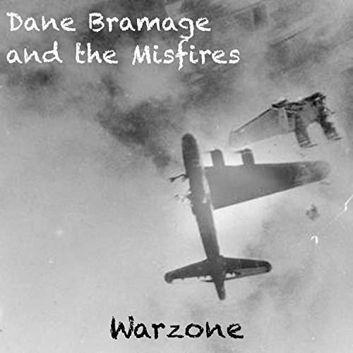 Play Warzone by Dane Bramage and the Misfires on Amazon Music