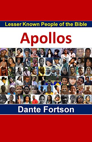Lesser Known People of The Bible: Apollos (English Edition) eBook ...