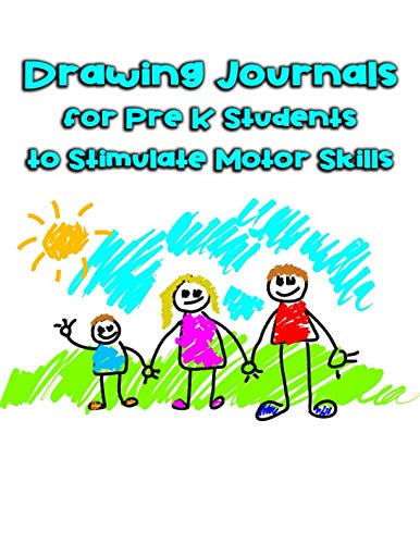Drawing Journals for Pre K Students to Stimulate Motor Skills: Blank ...