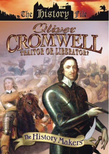 The History Makers: Oliver Cromwell - Traitor Or Liberator? [DVD ...