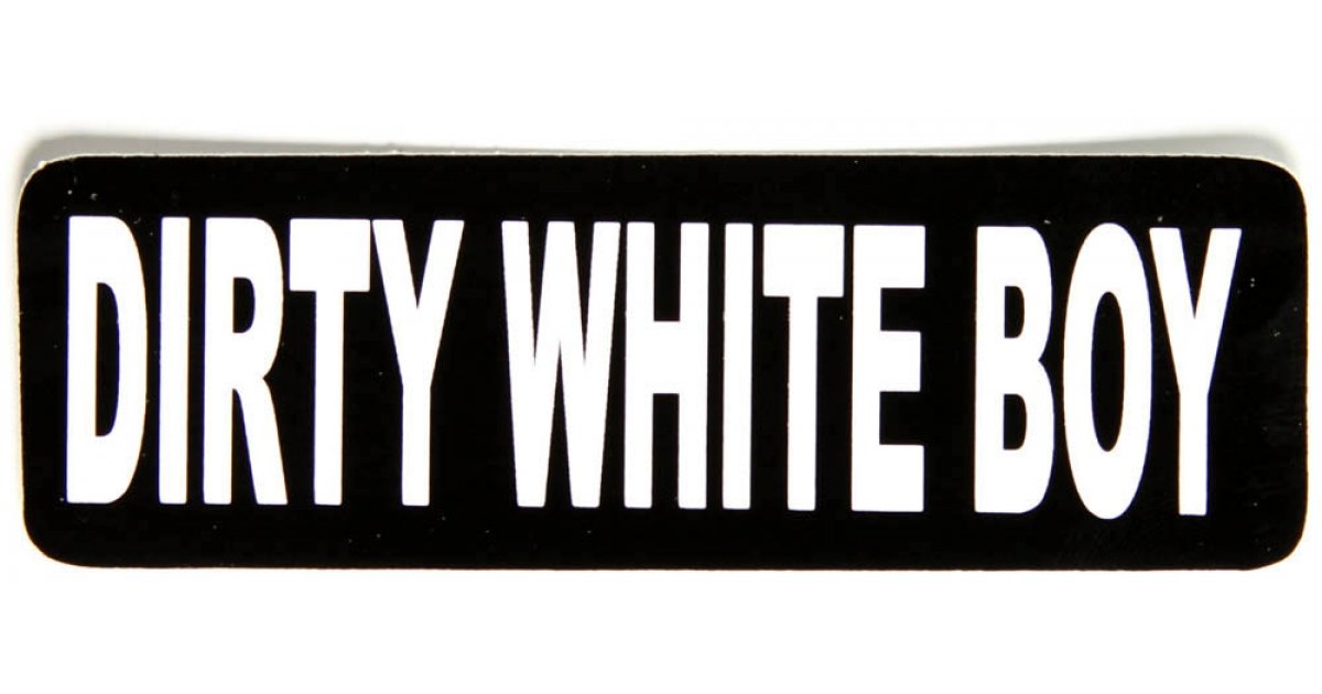 Amazon.com: DIRTY WHITE BOY VINYL STICKER : Sports & Outdoors