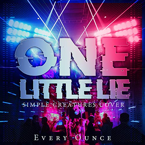 Amazon.co.jp: One Little Lie : Every Ounce: デジタルミュージック