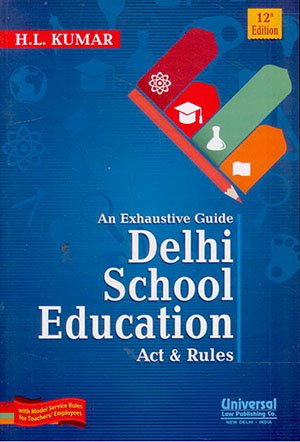 An Exhaustive Guide Delhi School Education Act and Rules : Buy Online ...