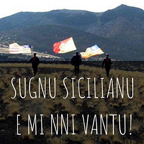 Sugnu Sicilianu E Mi Nni Vantu de Centro Studi Artistici en Amazon ...