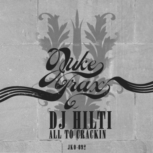 Play All to Crackin by DJ Hilti on Amazon Music