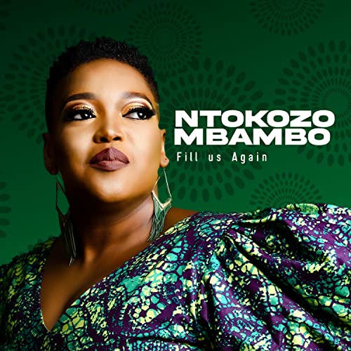 Play Fill Us Again by Ntokozo Mbambo on Amazon Music
