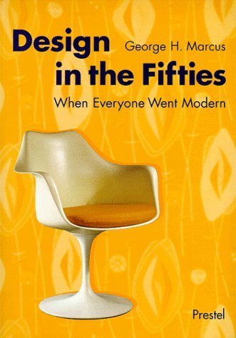 Buy Design in the Fifties: When Everyone Went Modern (Art & Design S.) Book Online at Low Prices ...