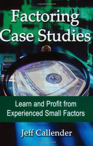 Factoring Case Studies: Learn and Profit from Experienced Small Factors ...