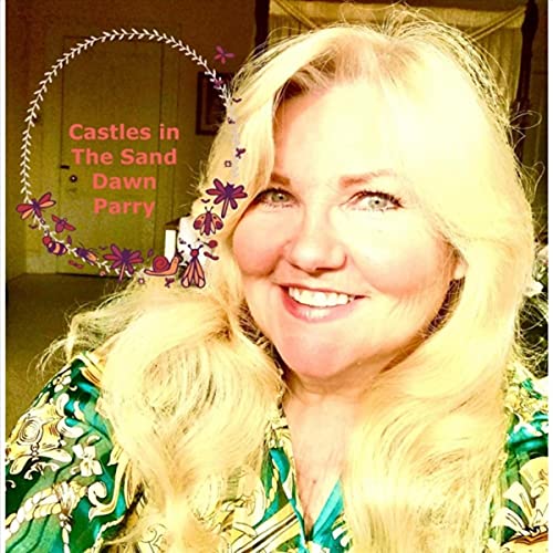 Amazon MusicでDawn ParryのCastles in the Sandを再生する