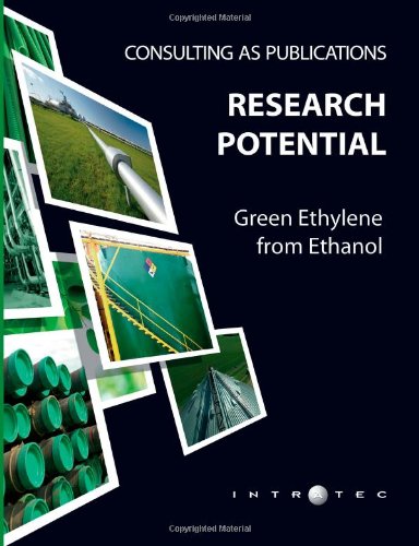 Research Potential: Green Ethylene from Ethanol: Intratec ...