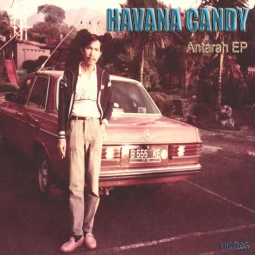 Amazon.co.jp: Antarah EP : Havana Candy: Digital Music