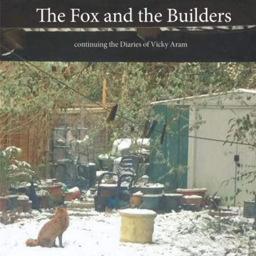 The Fox and The Builders: Aram, Vicky, Wager, Silas: 9781694479341 ...